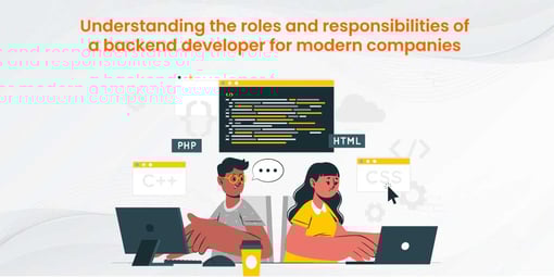 Roles and Responsibilities of a Backend Developer | Guide